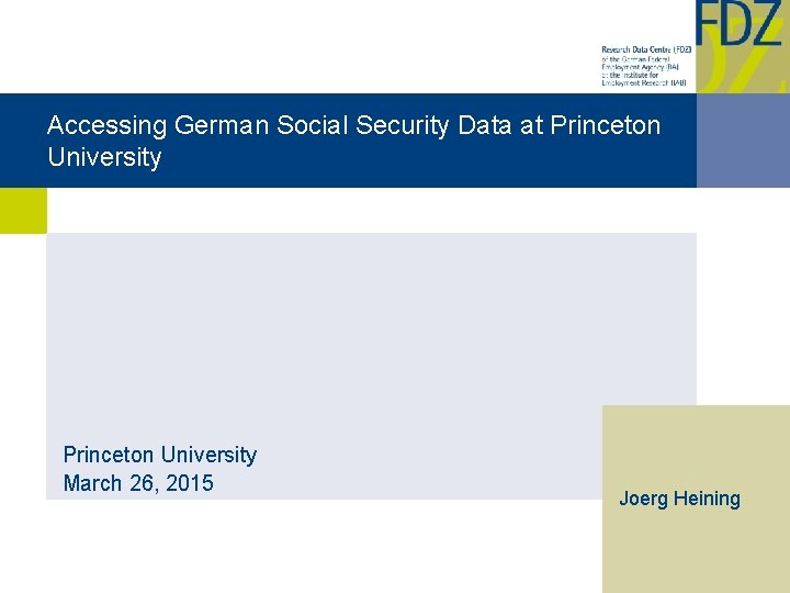 Accessing German Social Security Data at Princeton University