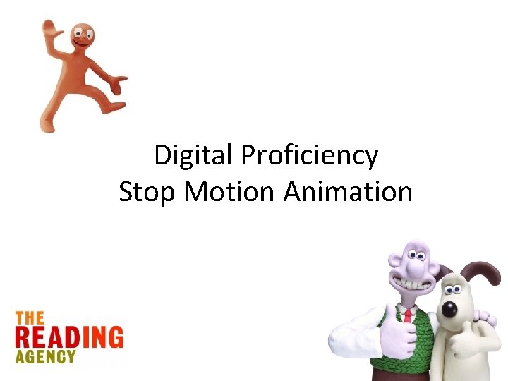 Digital Proficiency Stop Motion Animation Aim Create a