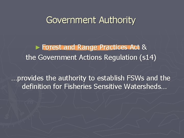 Fisheries Sensitive Watersheds FSWs Background Procedures and the