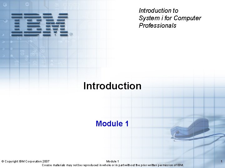 Introduction to System i for Computer Professionals Introduction