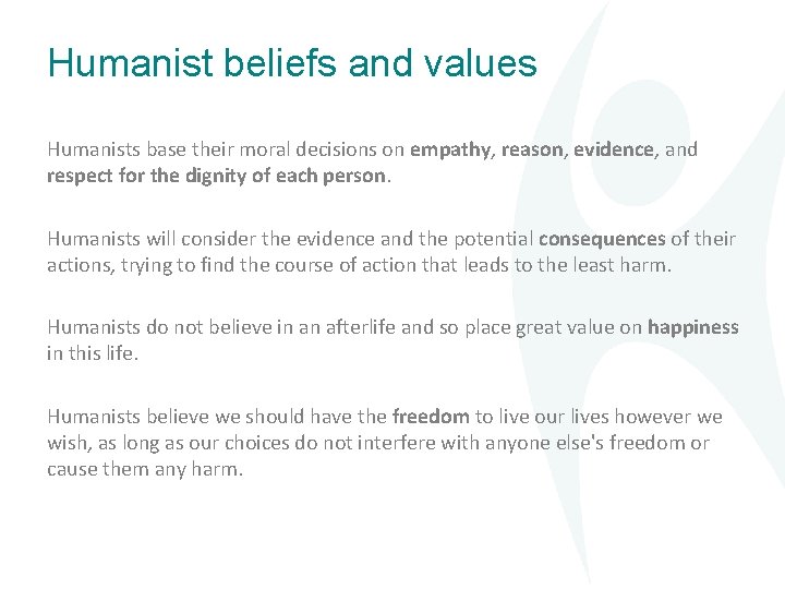 Humanist perspective Families and relationships Humanist beliefs and
