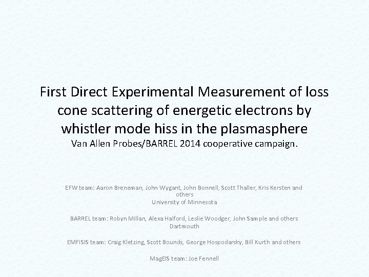 First Direct Experimental Measurement of loss cone scattering