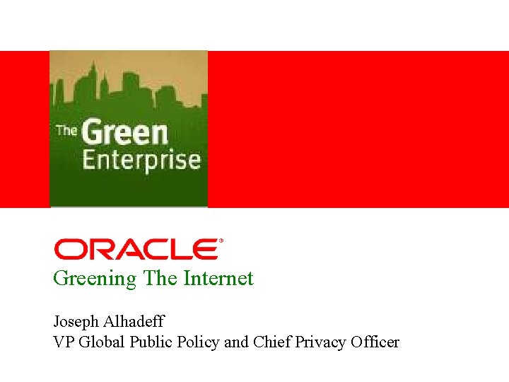 Insert Picture Here Greening The Internet Joseph Alhadeff