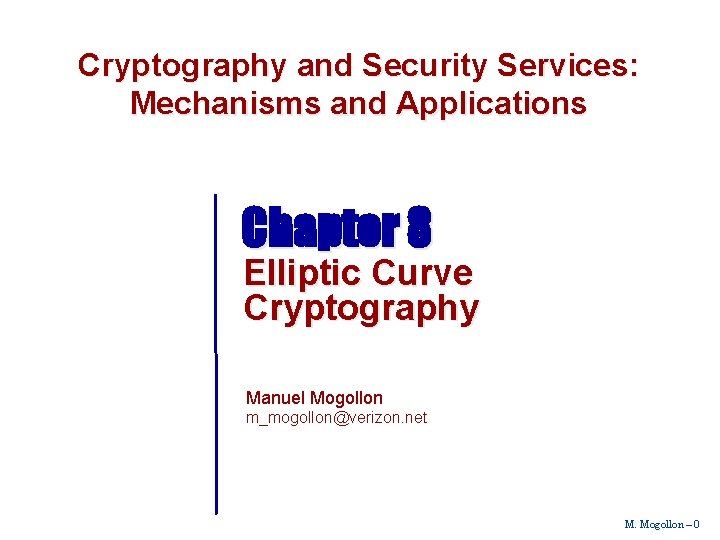 Cryptography and Security Services Mechanisms and Applications Chapter