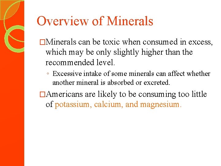 Water and Minerals Chapter 7 Learning Objectives Identify