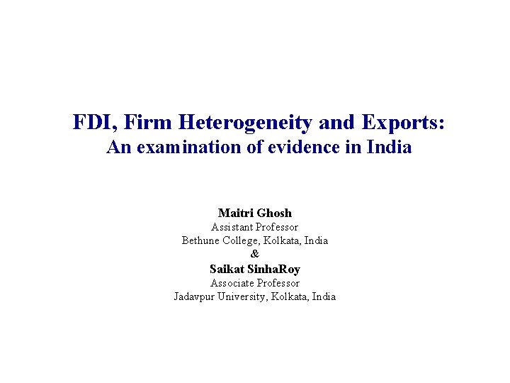 FDI Firm Heterogeneity and Exports An examination of