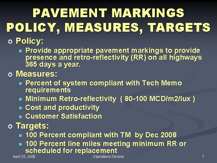2007 PAVEMENT MARKING ACTIVITIES AND PERFORMANCE April 25