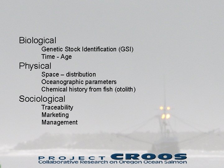 Biological Genetic Stock Identification GSI Time Age Physical