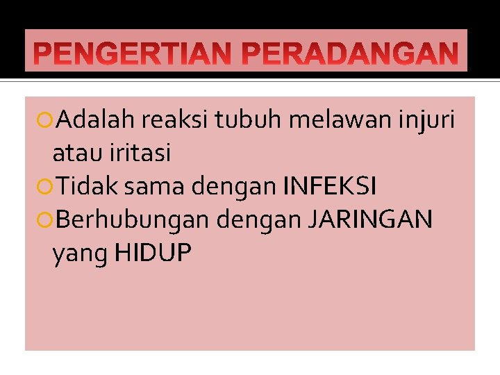 DISUSUN OLEH TITIK LESTARI PENGERTIAN INFEKSI Infeksi adalah