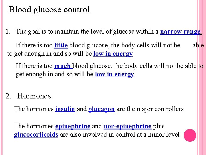 BLOOD GLUCOSE CONTROL Blood glucose control 1 The