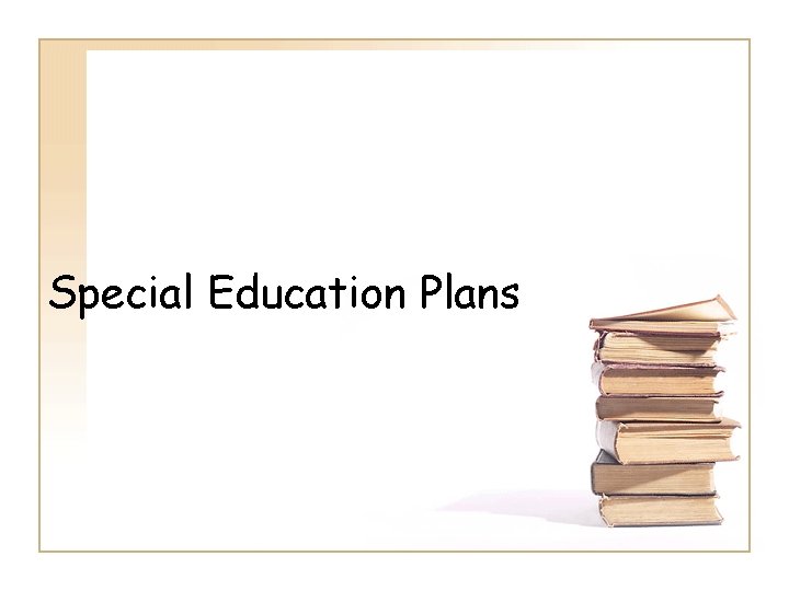 Special Education Plans Planning If pilots navigated the