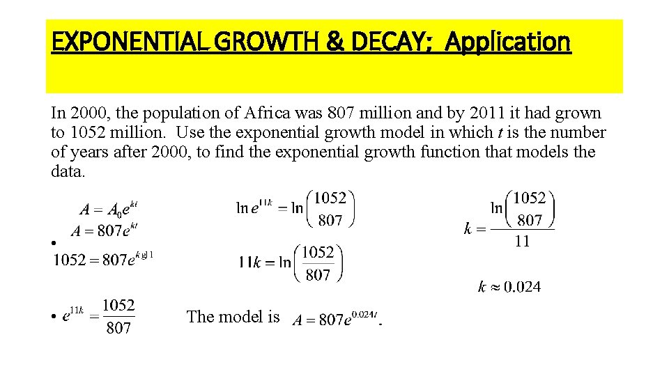 EXPONENTIAL GROWTH DECAY Application In 2000 the population