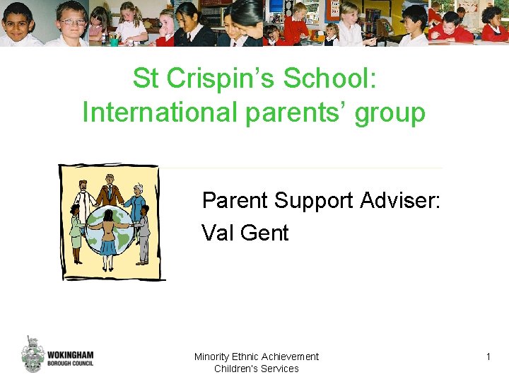 St Crispins School International parents group Parent Support