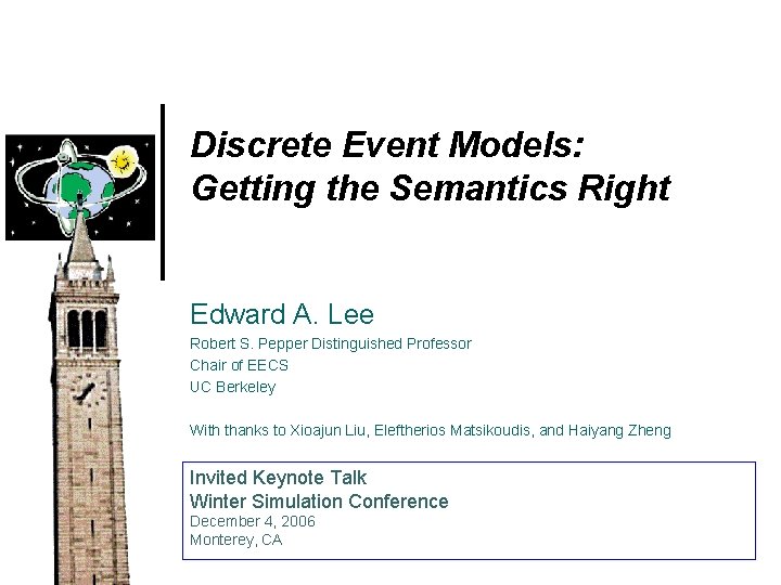 Discrete Event Models Getting the Semantics Right Edward