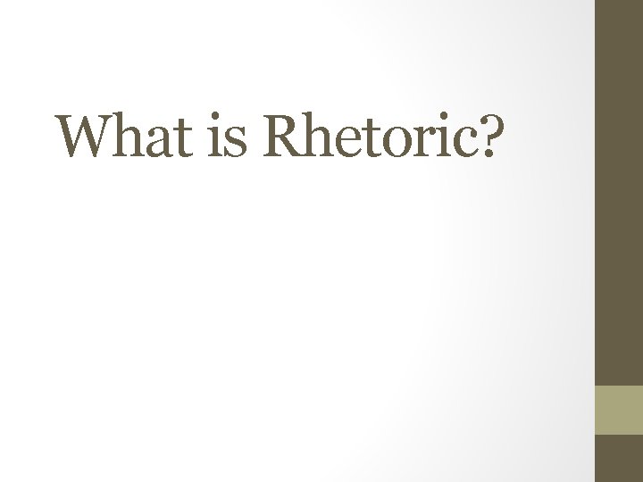 What is Rhetoric Welcome to The Matrix Whether