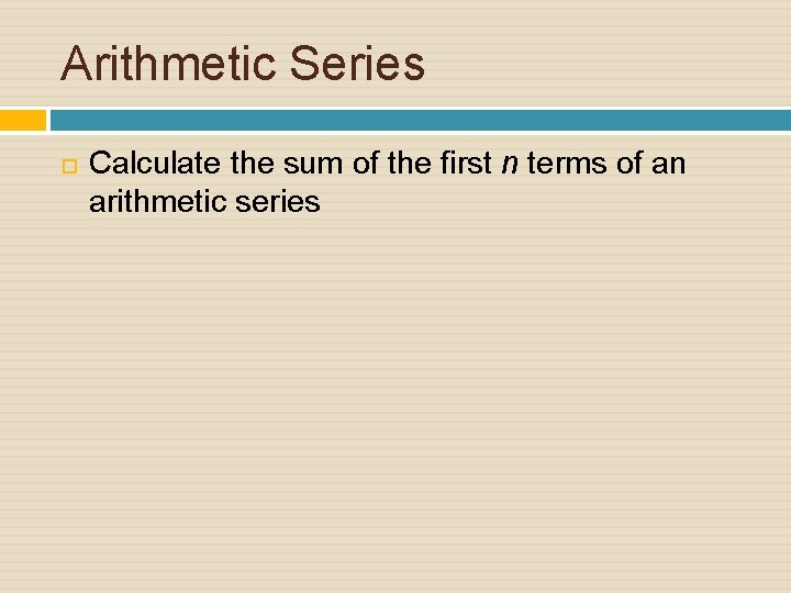 TOPIC 1 ALGEBRA ARITHMETIC SEQUENCES SERIES S Aldous