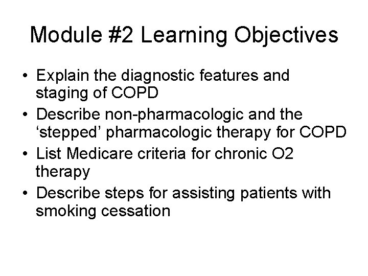 Respiratory Disorders Module 2 Chronic Obstructive Pulmonary Disease