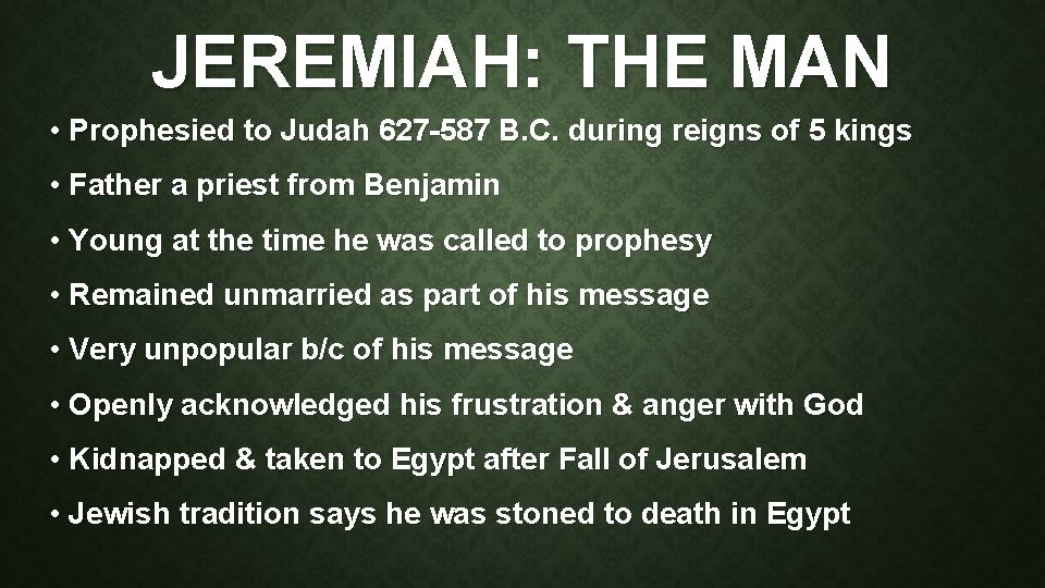JEREMIAH Prophet of Sin Punishment JEREMIAH PLOT Jeremiah