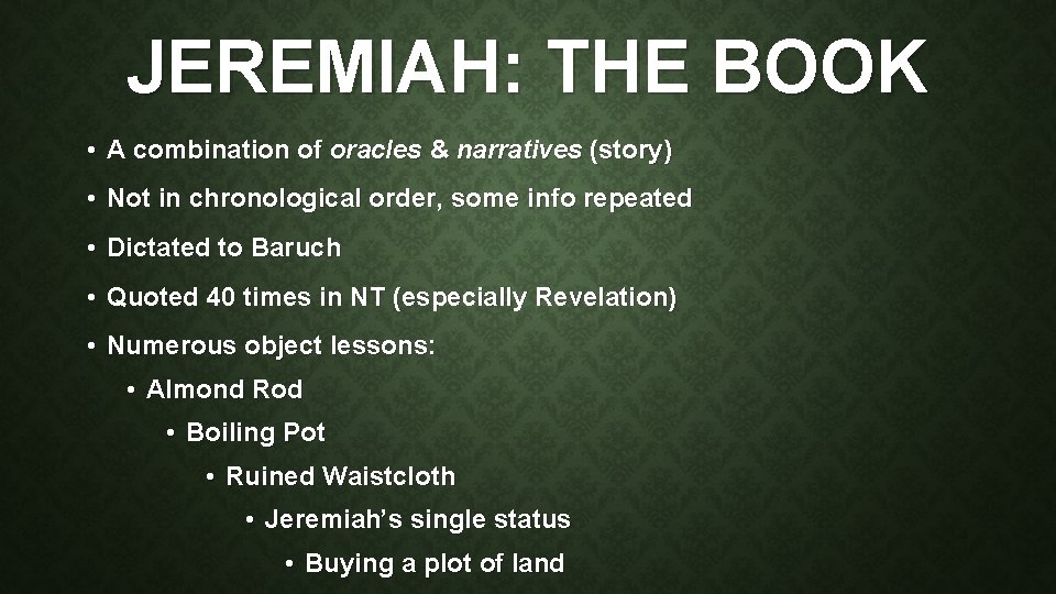 JEREMIAH Prophet of Sin Punishment JEREMIAH PLOT Jeremiah