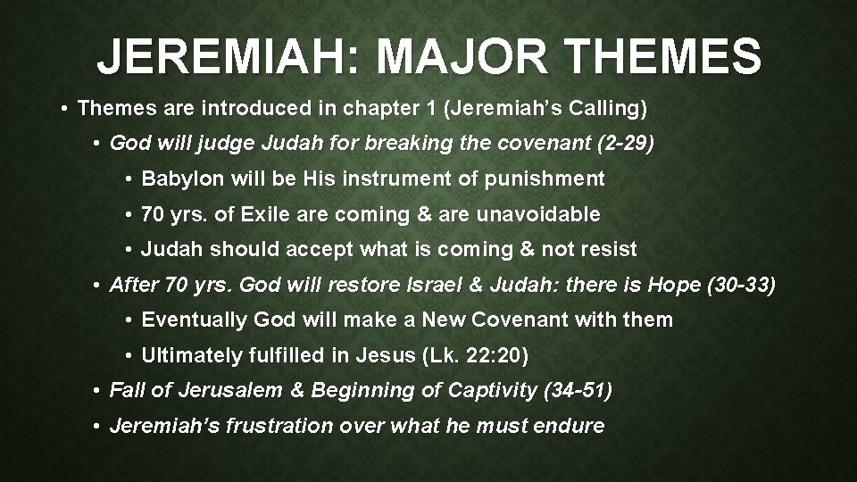 JEREMIAH Prophet of Sin Punishment JEREMIAH PLOT Jeremiah