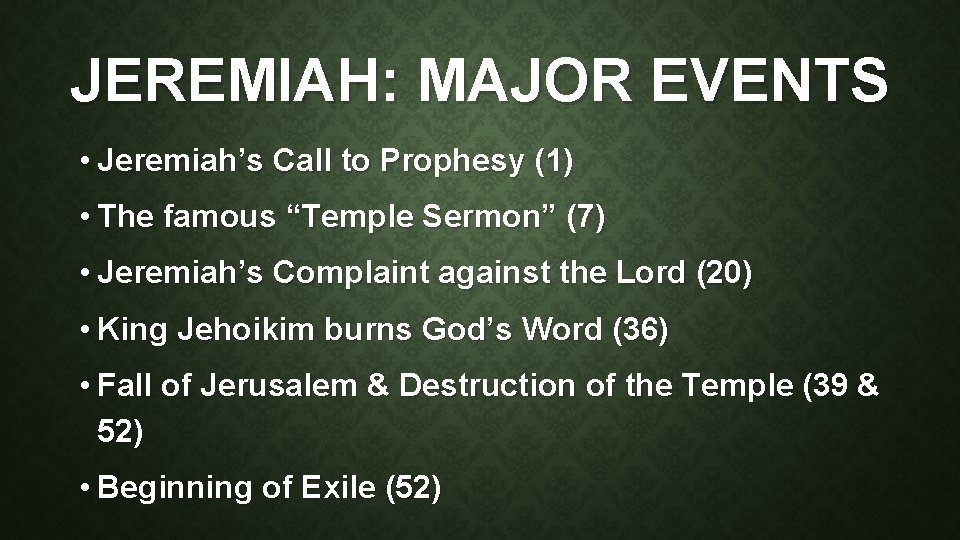 JEREMIAH Prophet of Sin Punishment JEREMIAH PLOT Jeremiah