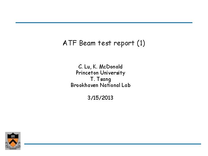 ATF Beam test report 1 C Lu K