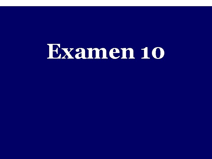 Examen 10 Grupos 1 2 3 4 5