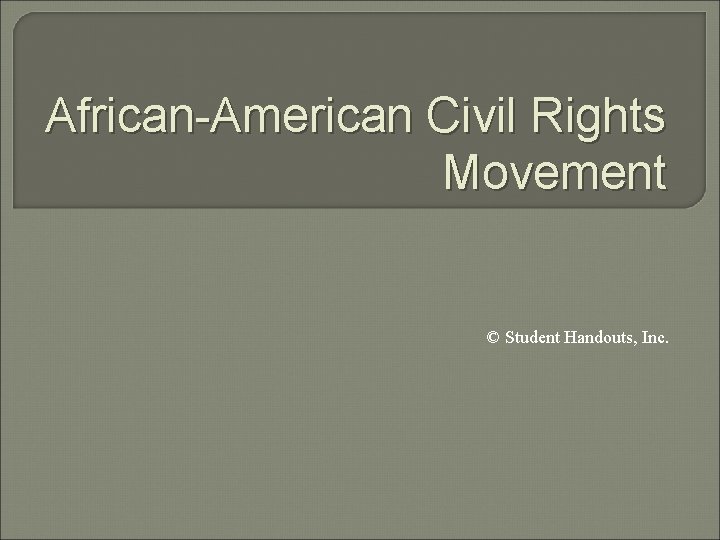 AfricanAmerican Civil Rights Movement Student Handouts Inc Life