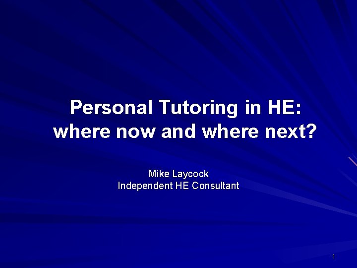 Personal Tutoring in HE where now and where