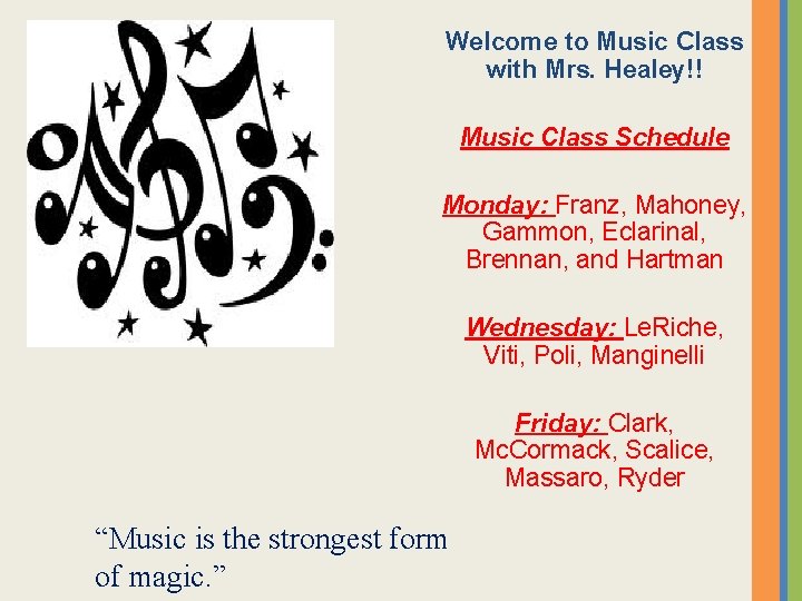 Welcome to Music Class with Mrs Healey Music
