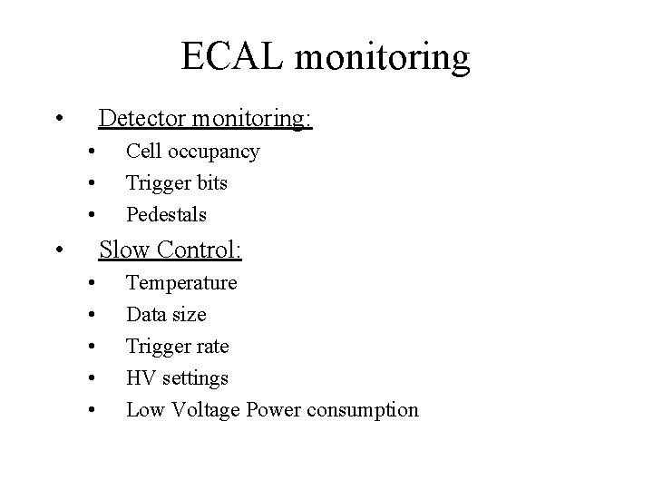 IHEP Beijing ECAL INFN Pisa LAPP Annecy ECAL