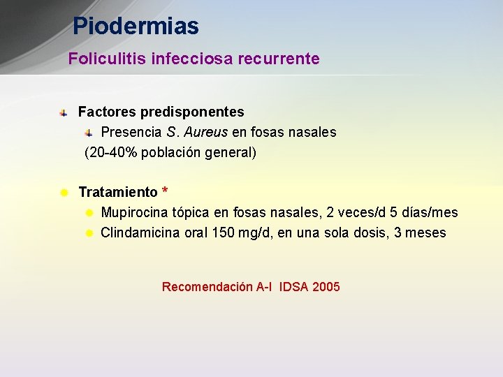 Infecciones de piel y tejidos blandos Javier Muoz