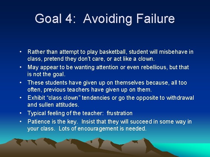 Root Causes of Misbehavior Most student misbehaviors occur
