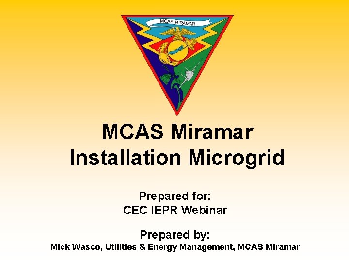 MCAS Miramar Installation Microgrid Prepared for CEC IEPR