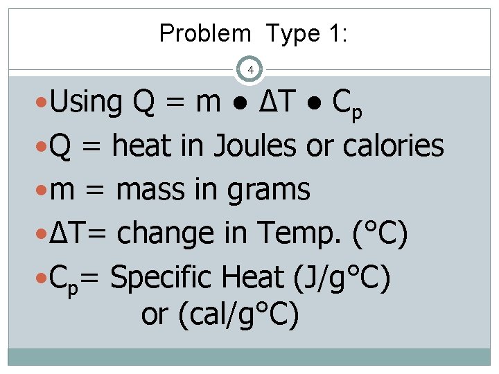 Thermochemistry Problems 1 Dealing with Heat TCIS Style