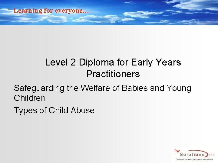 Learning for everyone Level 2 Diploma for Early
