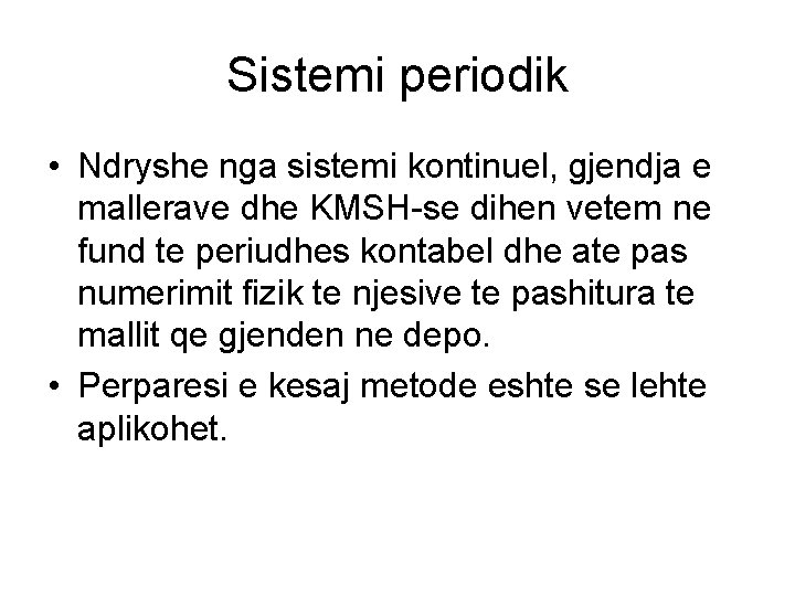 KONTABILITETI FINANCIAR Msc Fidane Spahija Gjikolli VLERSIMI I