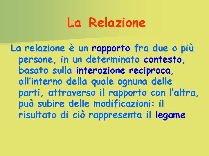Relazione ed Emozioni Dott ssa Maria Francesca Spina