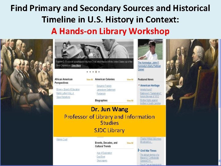 Find Primary and Secondary Sources and Historical Timeline