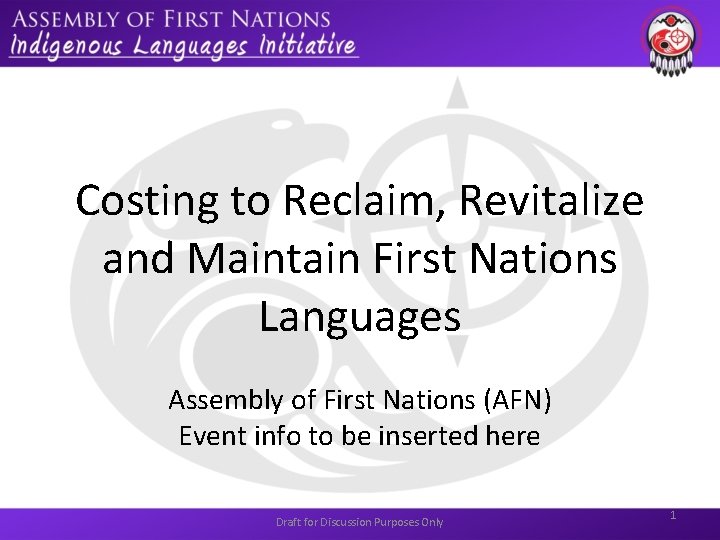 Costing to Reclaim Revitalize and Maintain First Nations