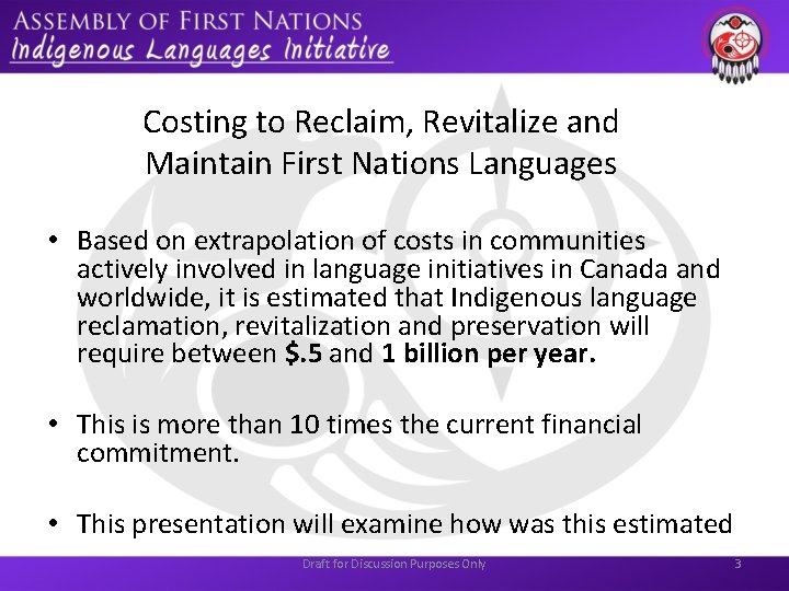 Costing to Reclaim Revitalize and Maintain First Nations