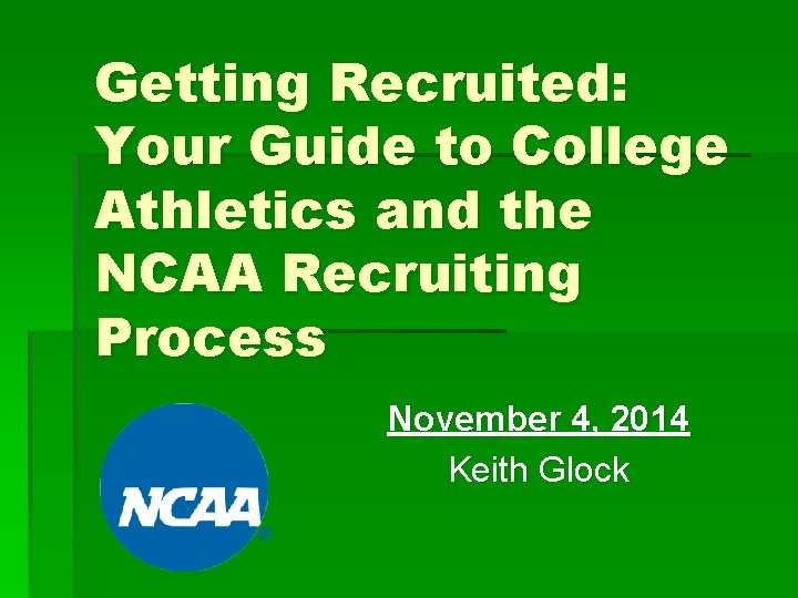 Getting Recruited Your Guide to College Athletics and