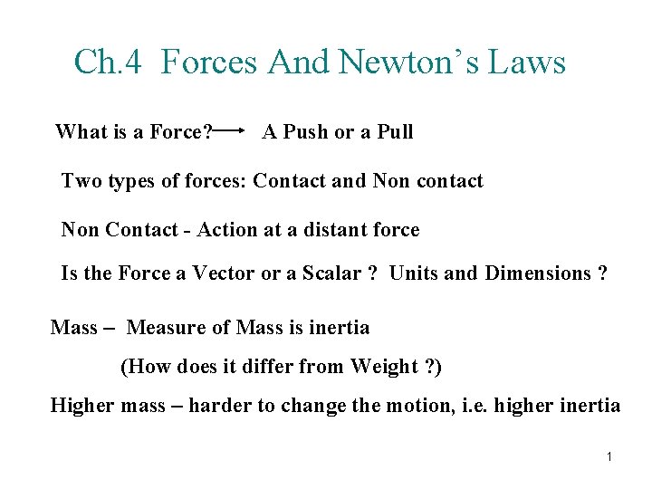 Ch 4 Forces And Newtons Laws What is