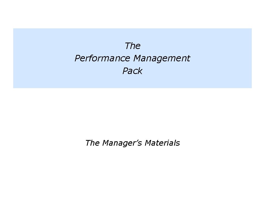 The Performance Management Pack The Managers Materials Introduction
