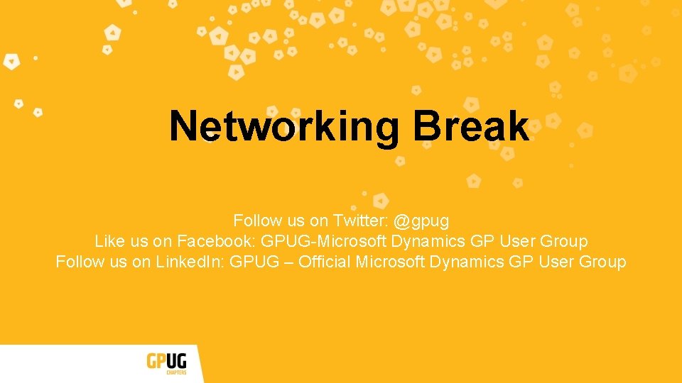Welcome Microsoft Dynamics GP User Group GPUG South