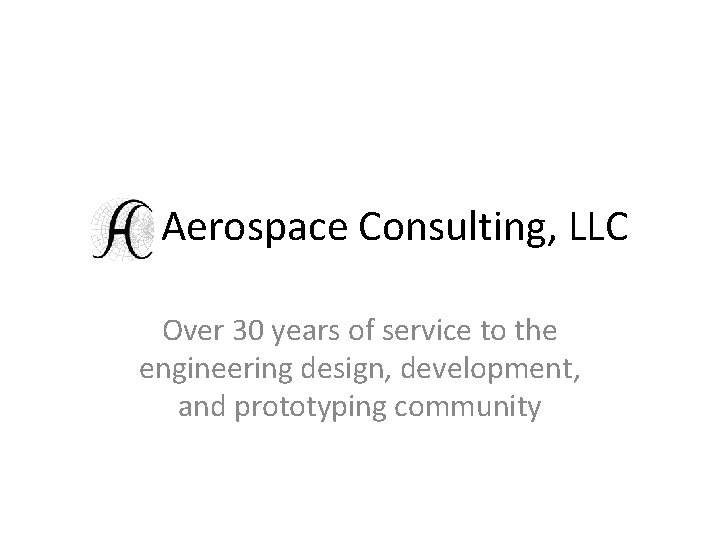 Aerospace Consulting LLC Over 30 years of service
