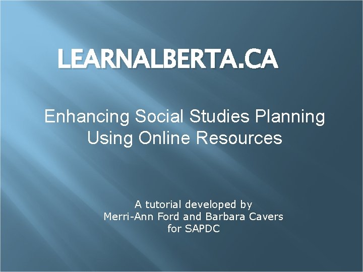 LEARNALBERTA CA Enhancing Social Studies Planning Using Online