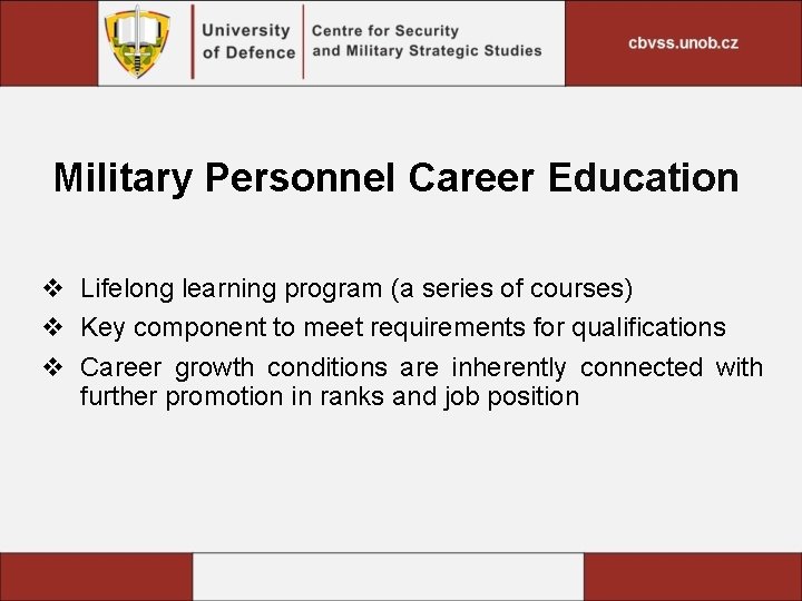 CENTRE FOR SECURITY AND MILITARY STRATEGIC STUDIES CSMSS