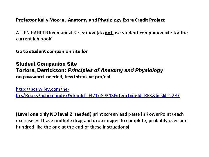 Professor Kelly Moore Anatomy and Physiology Extra Credit