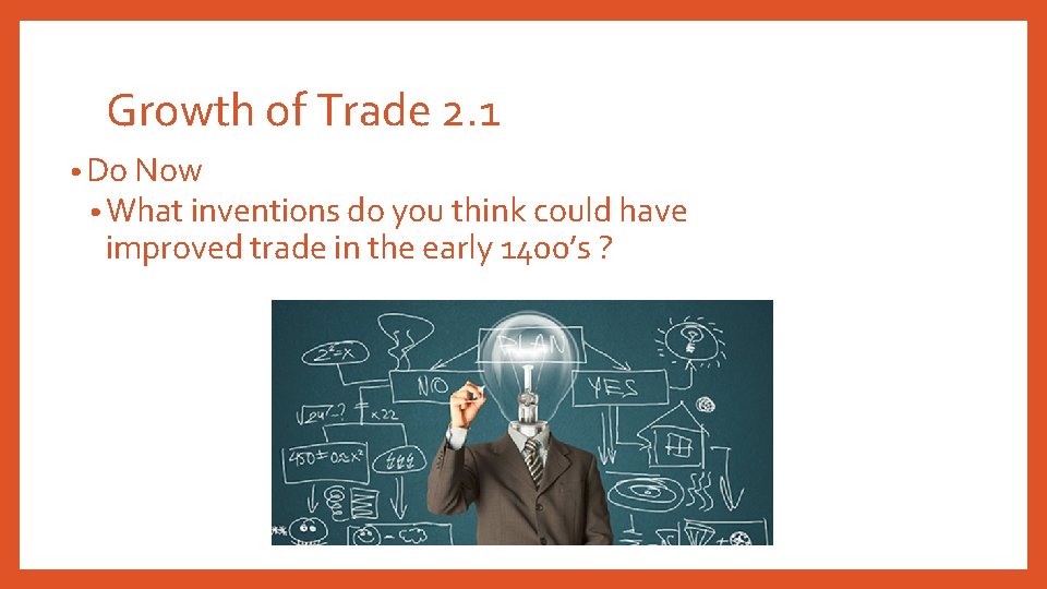 Growth of Trade 2 1 Do Now What